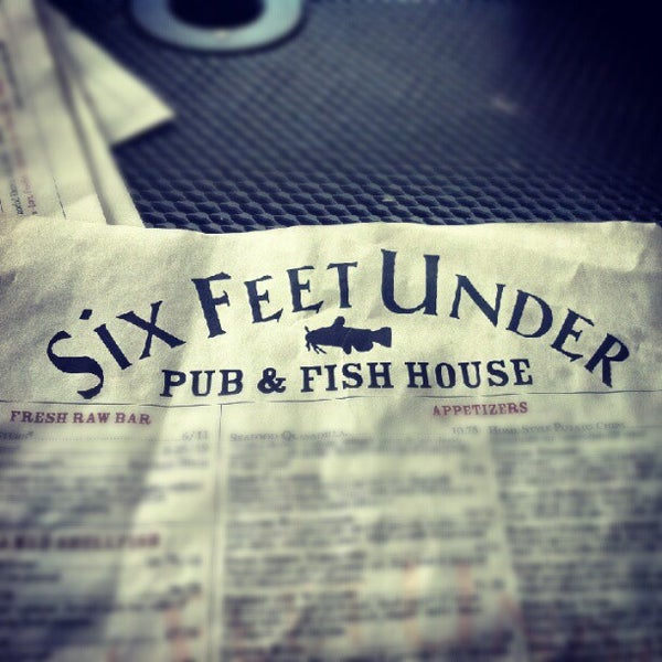 Six Feet Under Pub & Fish House - Seafood Restaurant